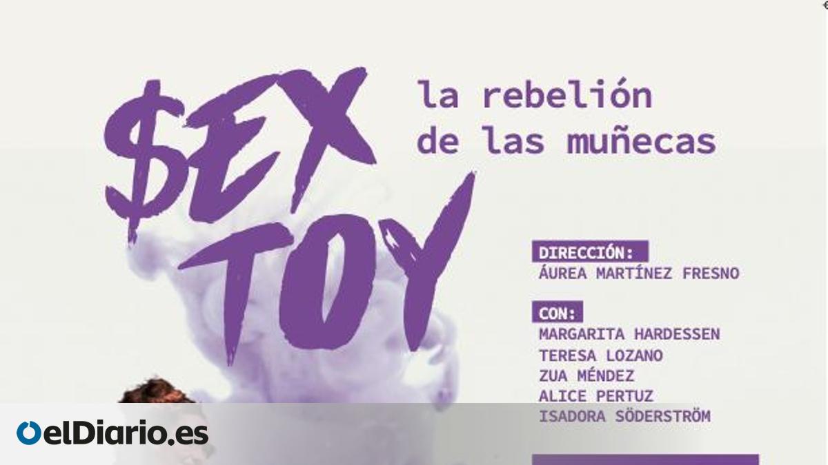 Sex Toy Reflexiona Sobre La Mujer Como Objeto Sexual 6257