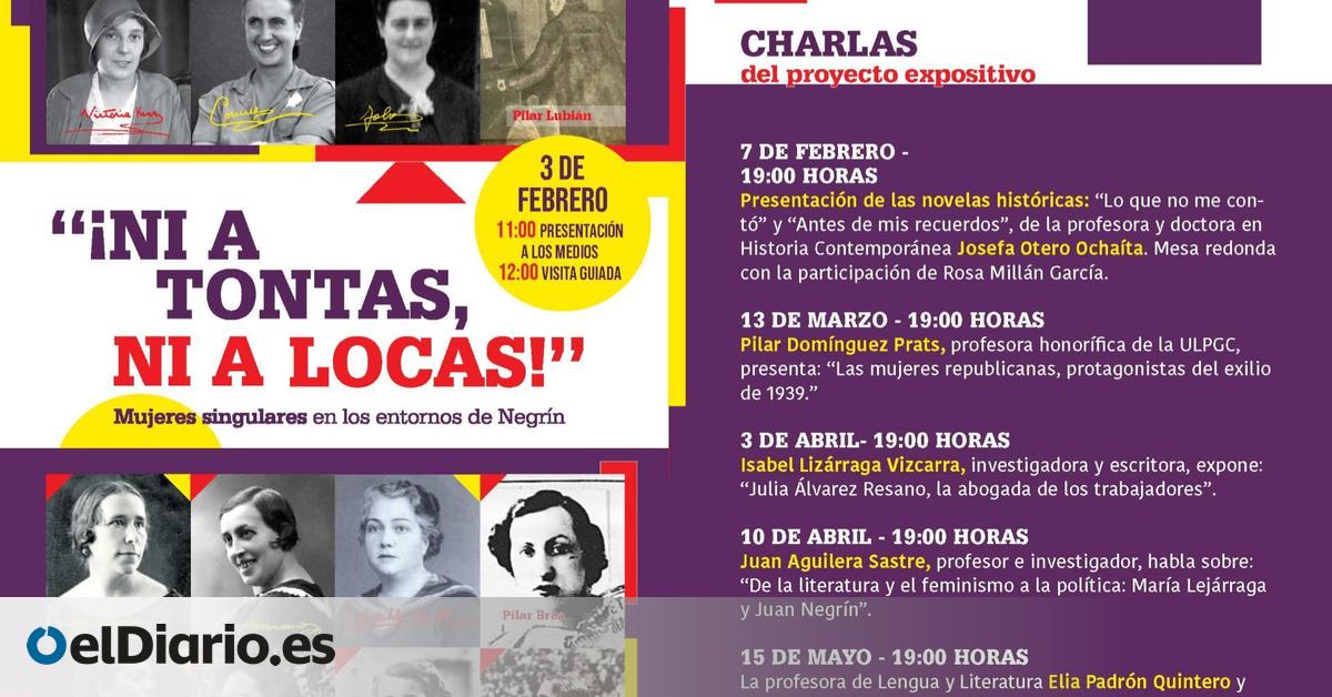 La Fundación Juan Negrín presenta '¡Ni a tontas ni a locas! Mujeres ...