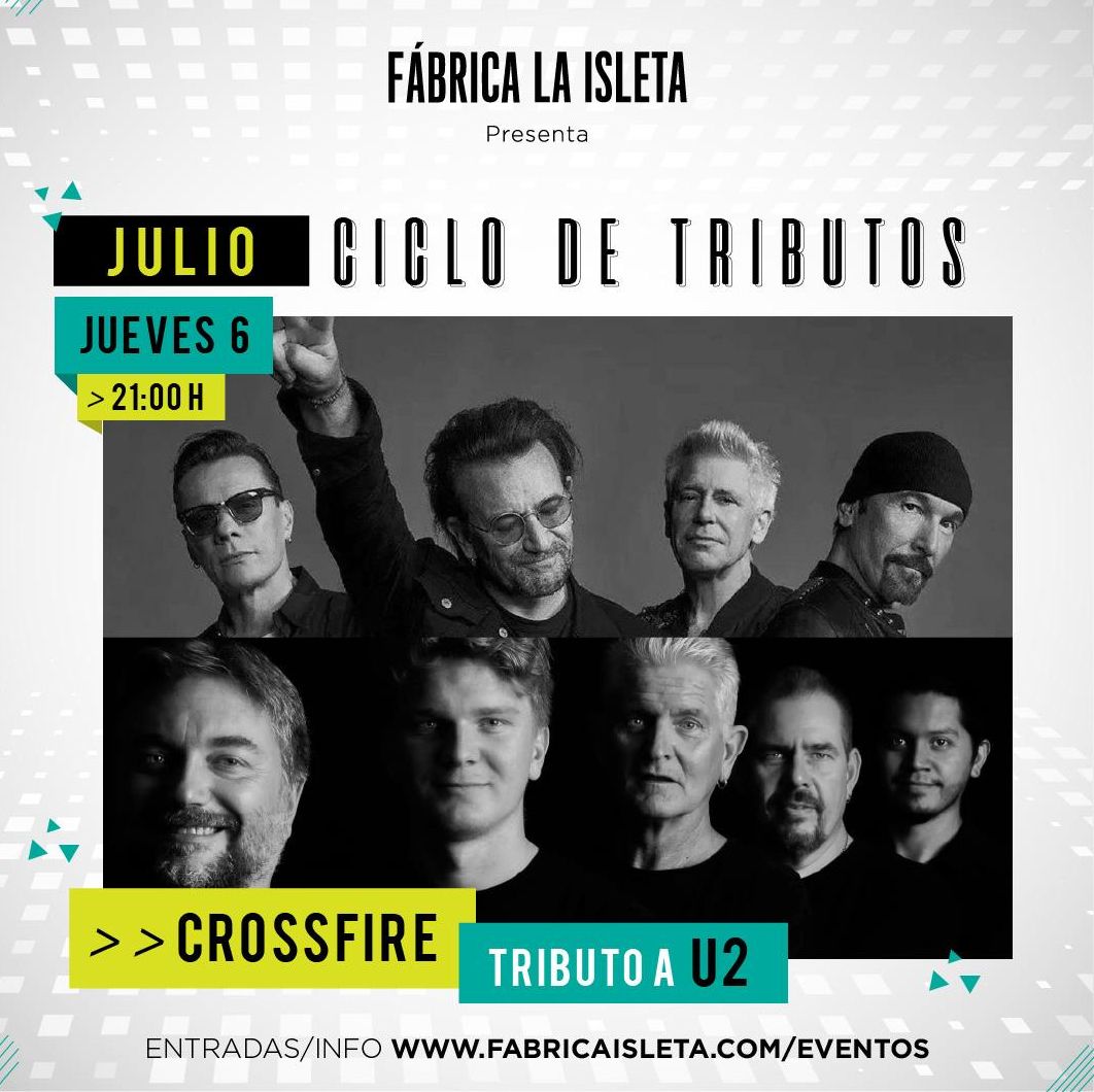 Fábrica La Isleta acoge un Ciclo de Tributos en julio: homenajes a U2 ...